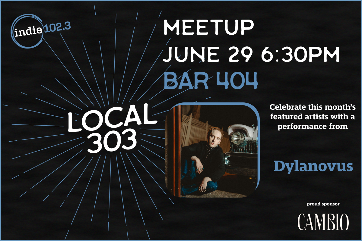 Indie 102.3's June Local 303 Meetup feat: Dylanovus | Colorado Public Radio